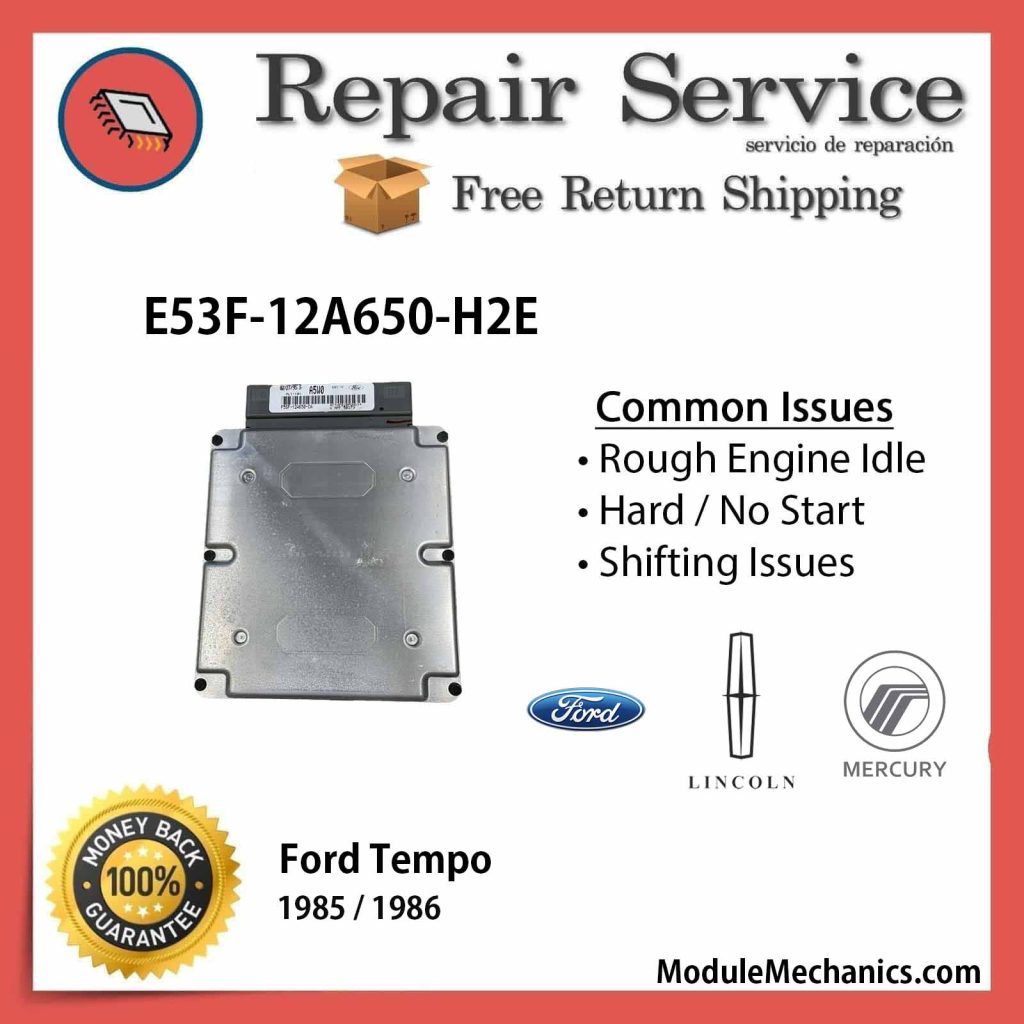 E53F-12A650-H2E ECU - Repair Service | Ford Tempo | ECM PCM Engine ...
